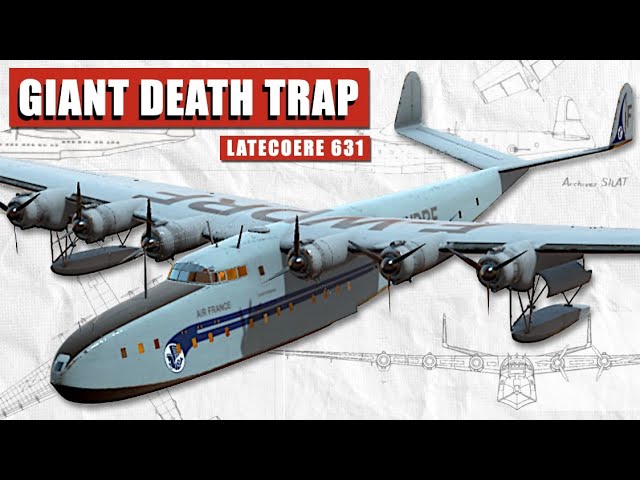Enormous, Beautiful, Deadly – the Latécoère 631 – War Bird Fanatics