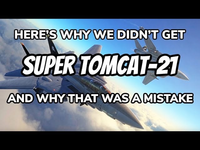 The Reason Why We Didn’t Get The Super Tomcat-21 – War Bird Fanatics