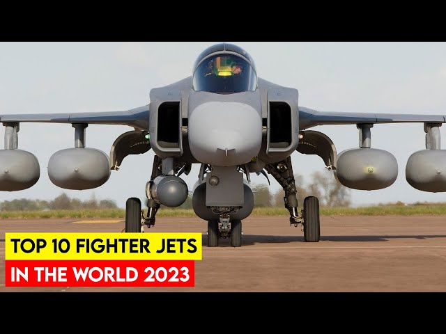Top 10 Best Fighter Jets in the World 2023 – War Bird Fanatics